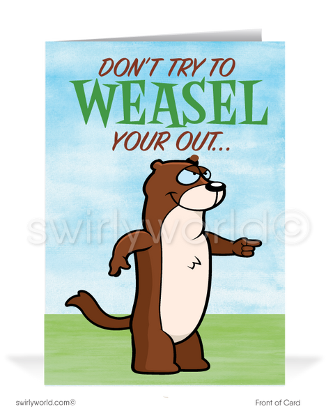 Don't Try To Weasel Your Way Out Funny Sales Customer Cards - swirly ...